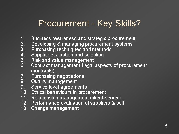 Purchasing strategy Market Assessment Business Need Supplier Selection