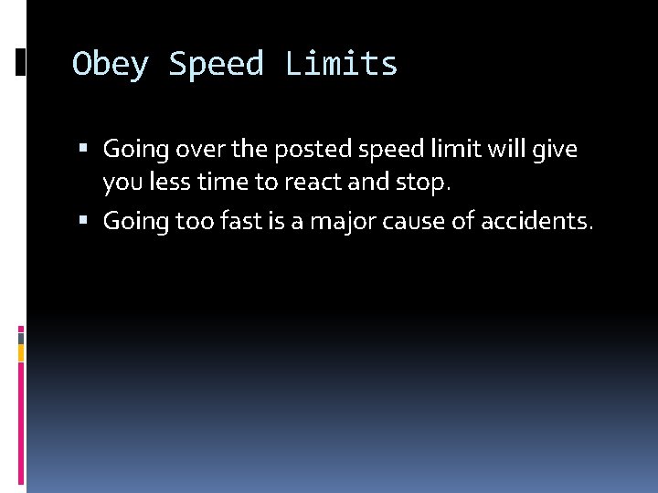 DRIVERS SAFETY TIPS Seat Belts Save Lives Always