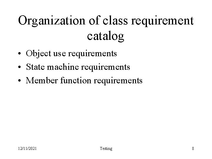 Lecture 6 OCL Use cases managing requirements Testing