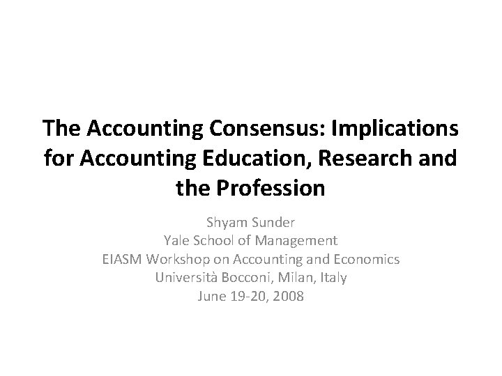 The Accounting Consensus Implications for Accounting Education Research