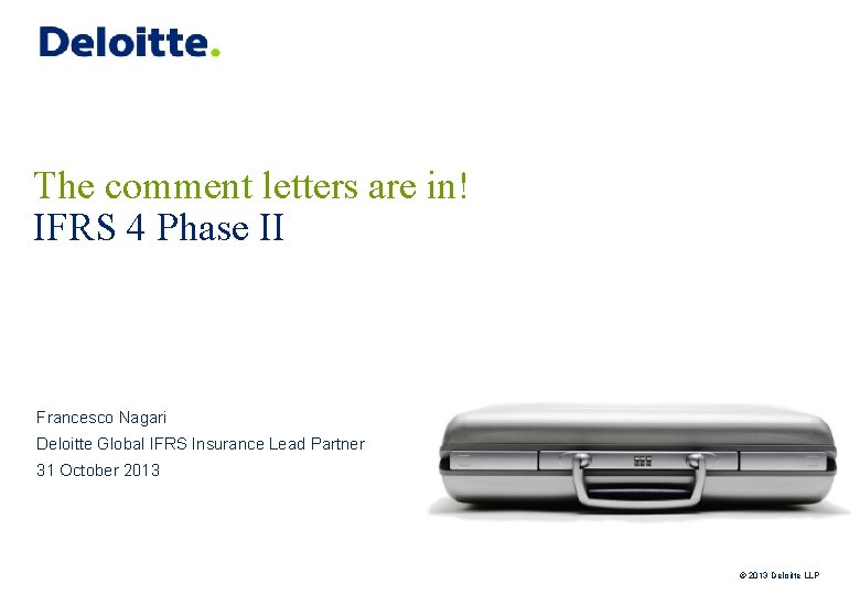 The comment letters are in IFRS 4 Phase