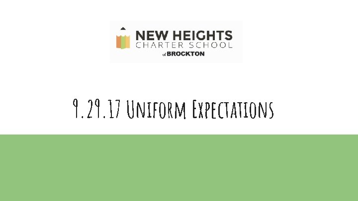 9 29 17 Uniform Expectations Starting on Monday