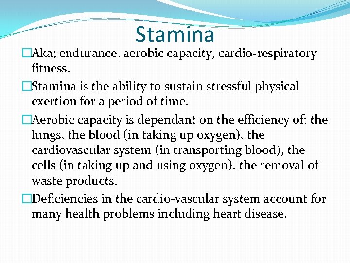 Improving Fitness and Health Learning Objectives 1 To