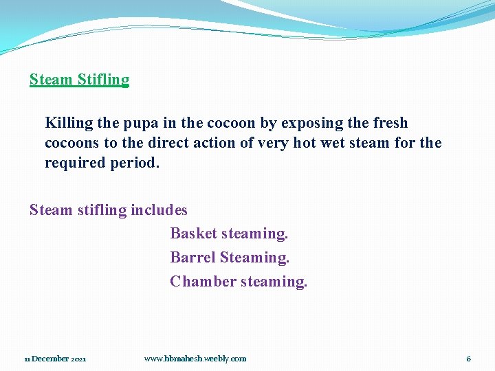 COCOON STIFLING Dr Mahesha H B Professor and