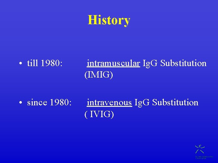 Subcutaneous Immunoglobulin Therapy A New Way of Permanent