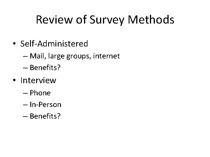 Survey Research Examples of your survey questions People