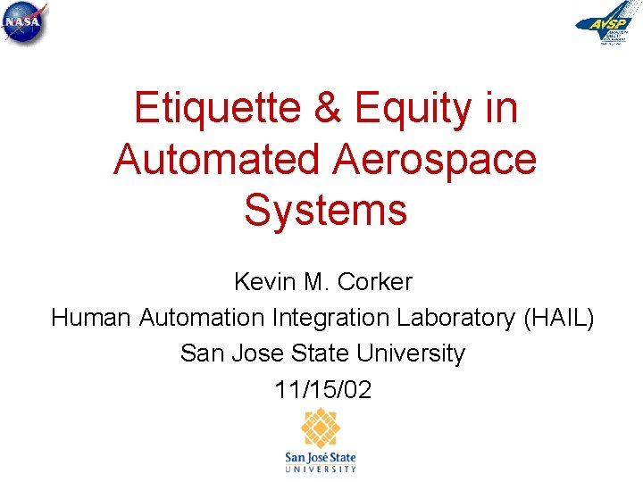 Etiquette Equity in Automated Aerospace Systems Kevin M