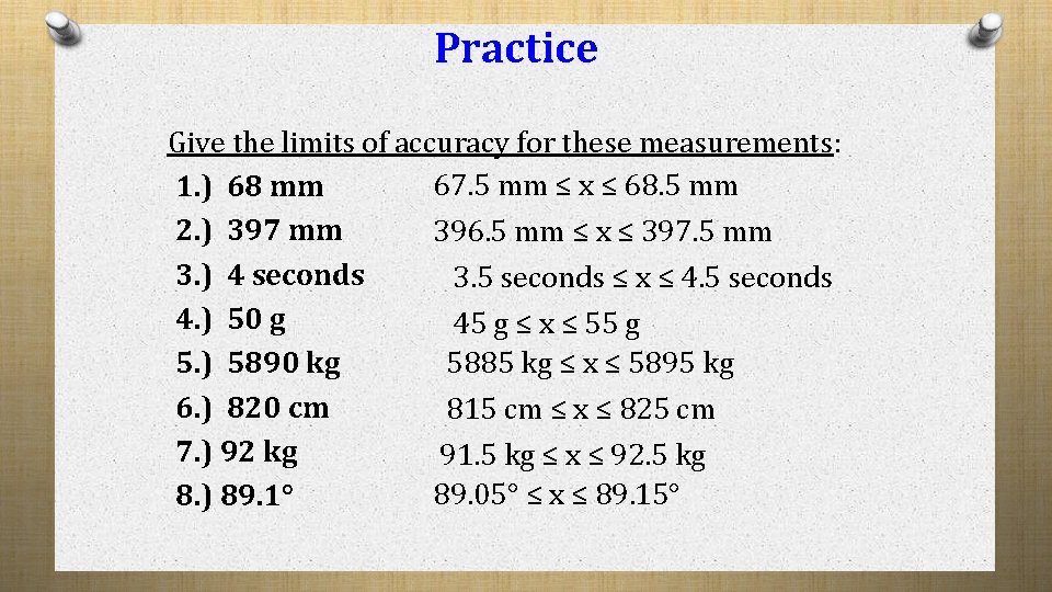 MEASUREMENT Limits of Accuracy Display of your answer