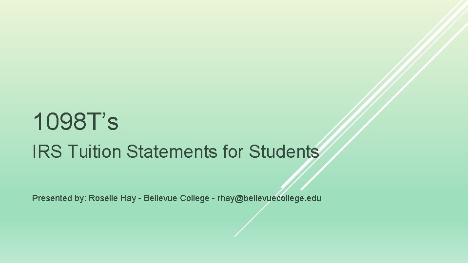 1098 Ts IRS Tuition Statements for Students Presented