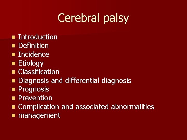CEREBRAL PALSY DR OMAR ALI NAFI MRCPire Cerebral