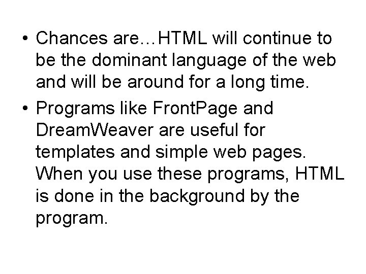 Introduction to HTML The language of the web