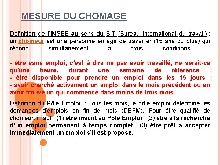 MESURE DU CHOMAGE Dfinition de lINSEE au sens