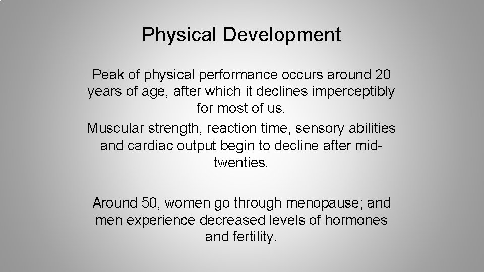 Development part 4 Adulthood Adult development Aging and