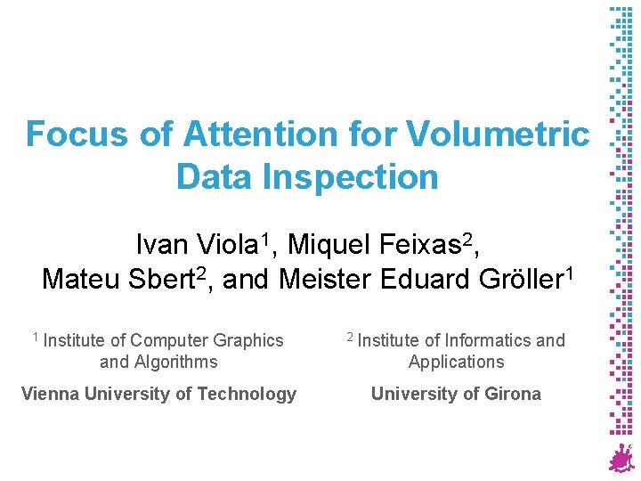 Focus of Attention for Volumetric Data Inspection Ivan