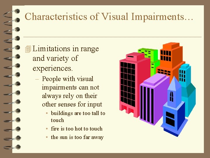 Visual Impairments Presentation completed by Marjorie N Boeshansz