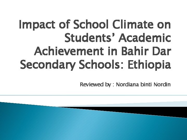 Impact of School Climate on Students Academic Achievement