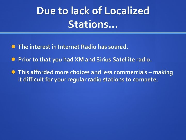 With radio you must be descriptive Radio at