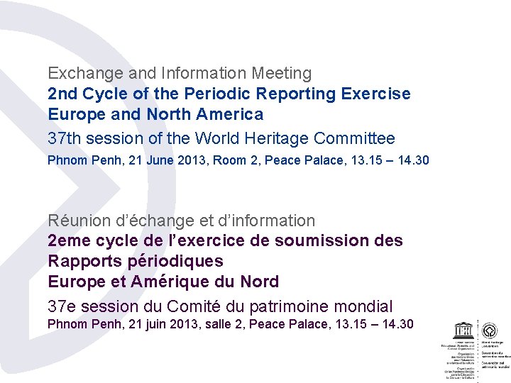 Exchange and Information Meeting 2 nd Cycle of