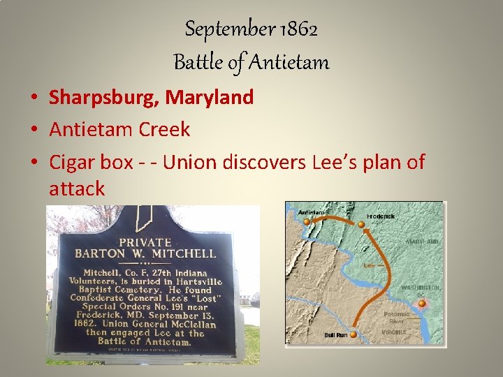 5 How does the battle of Antietam change