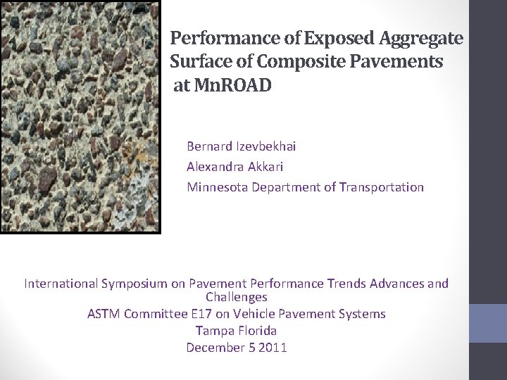 Performance of Exposed Aggregate Surface of Composite Pavements