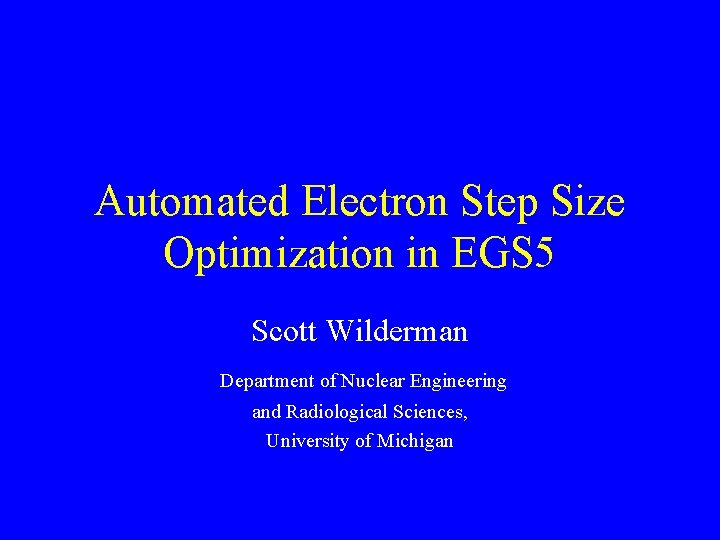 Automated Electron Step Size Optimization in EGS 5