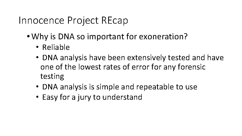 Innocence Project Recap What is the Innocence Project