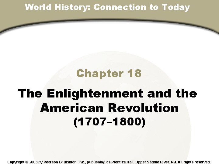 World History Connection to Today Chapter 18 Section