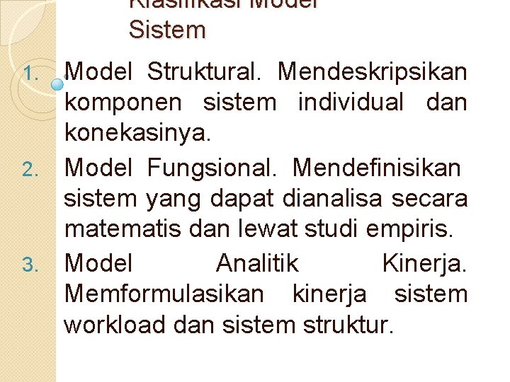 PEMODELAN DALAM PENGUKURAN Pengertian Model Sistem Model adalah