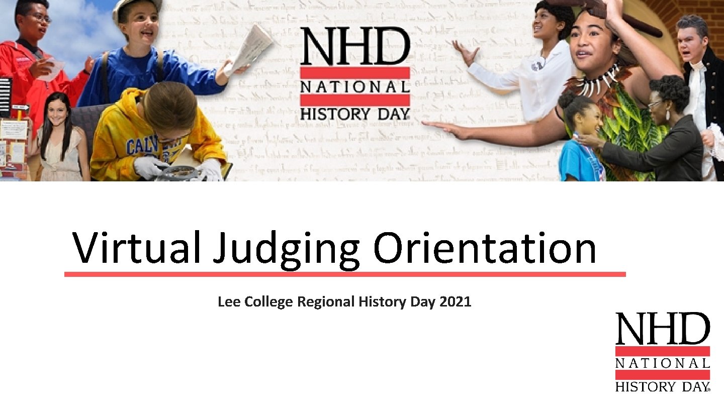 Virtual Judging Orientation Lee College Regional History Day