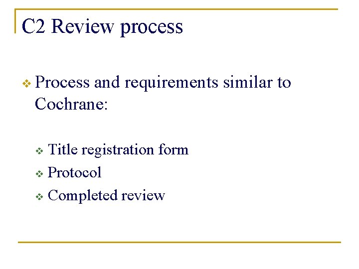 Introduction to The Campbell Collaboration and potential for