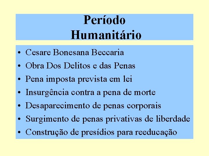Aplicao da Pena Aluno Luiz Carlos Franceschi Orientador