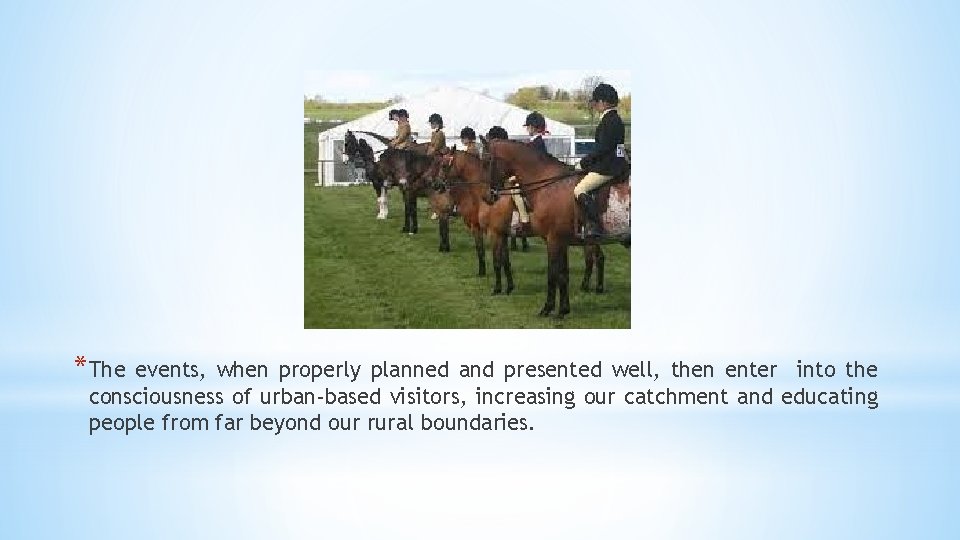 Agriculture Pastoral Shows have been a part of