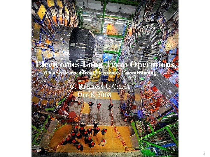 Electronics Long Term Operations What we learned from
