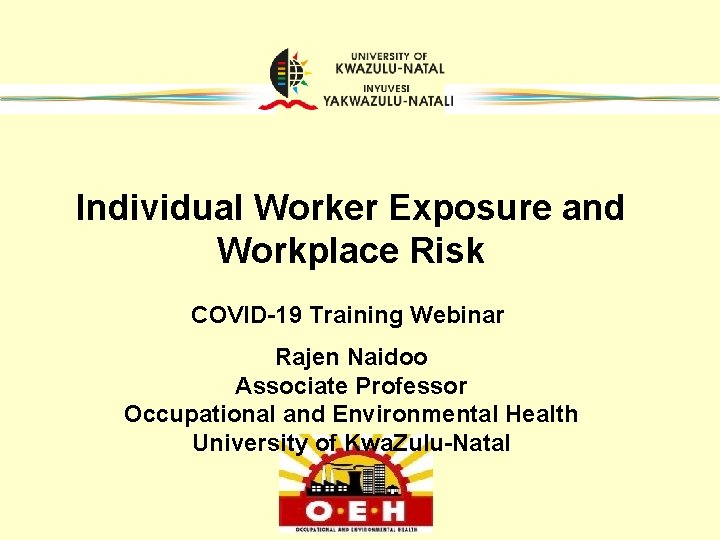 Individual Worker Exposure and Workplace Risk COVID19 Training
