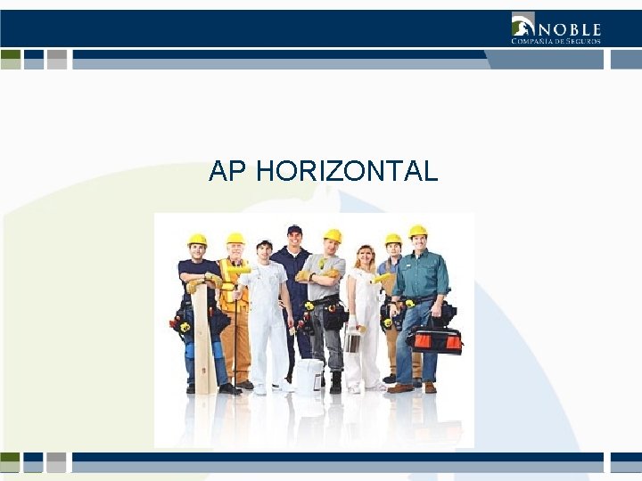 AP HORIZONTAL Que es AP HORIZONTAL Noble Ca