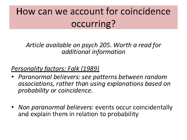 Quiz 1 State two differences between anomalistic psychology