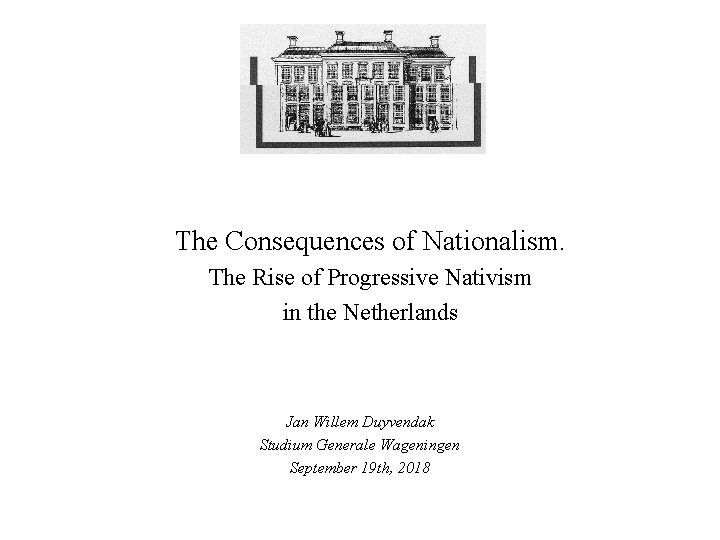 The Consequences of Nationalism The Rise of Progressive