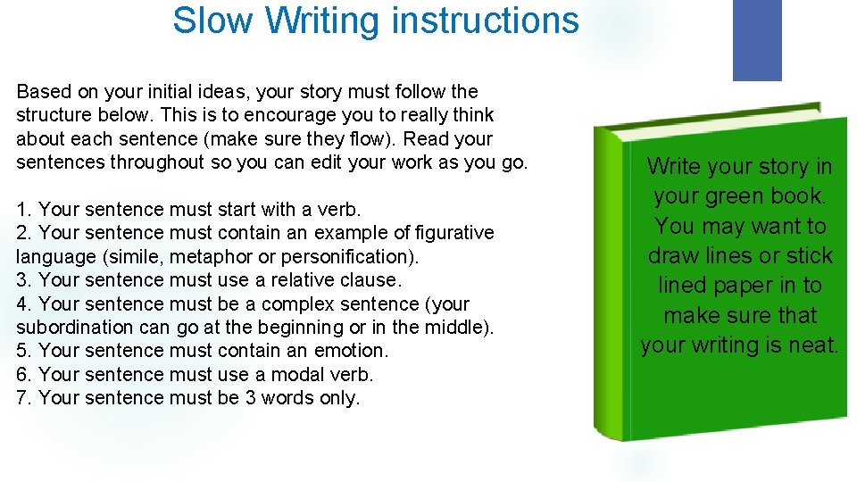 Imaginative Writing On the next 3 slides you