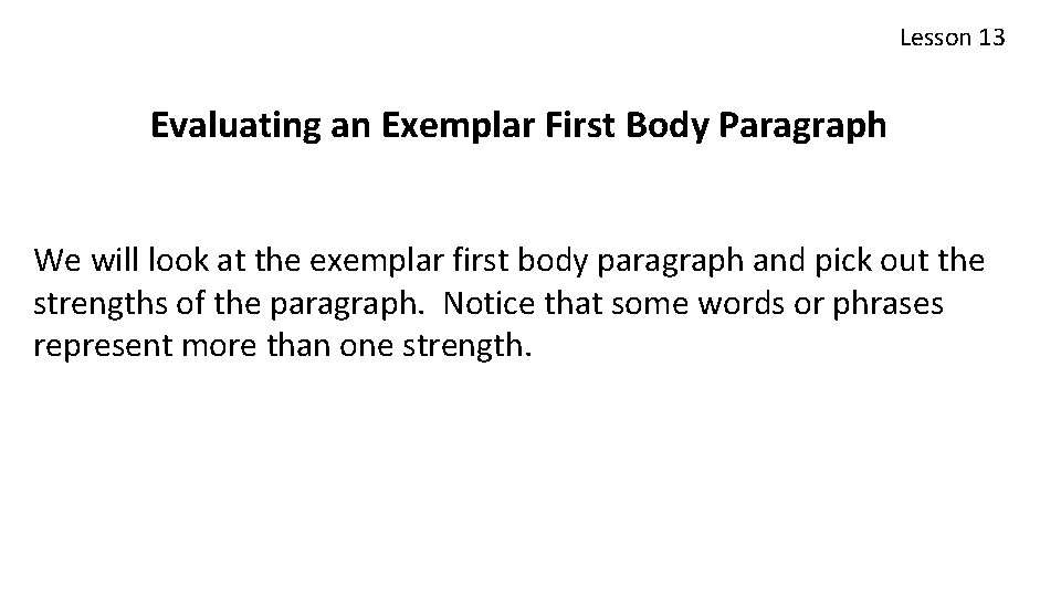 Lesson 13 Evaluating an Exemplar First Body Paragraph