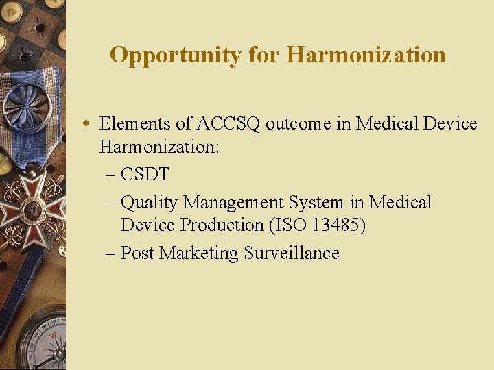 THE HARMONIZATION OF MEDICAL DEVICES IN INDONESIA AHWP