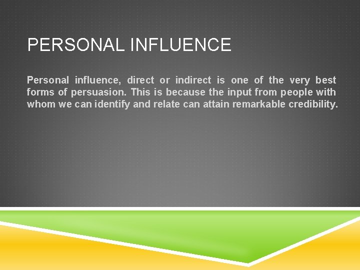 ENVIRONMENTAL INFLUENCES TYPES OF INFLUENCES Cultural Social Personal