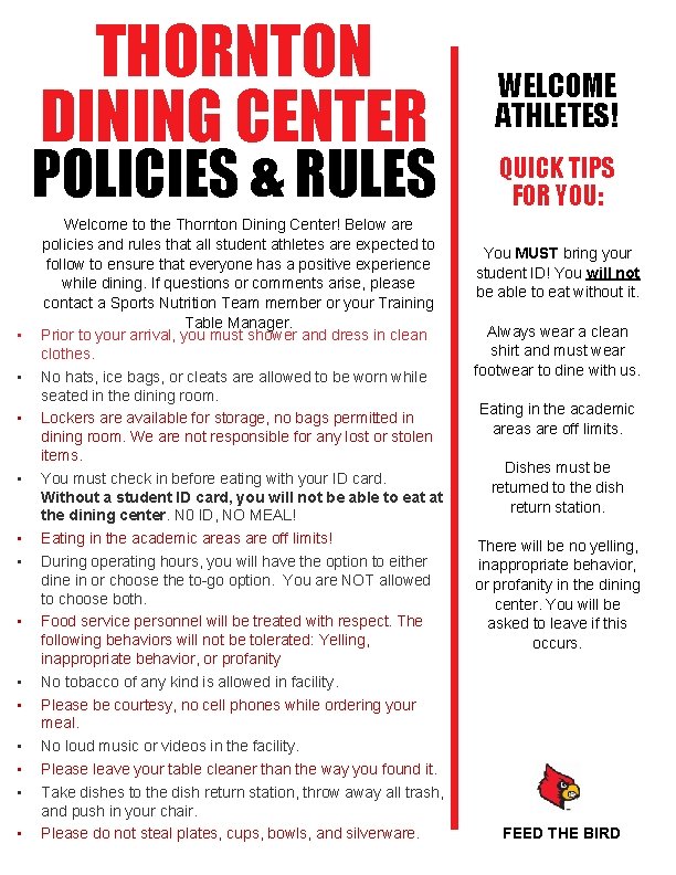 THORNTON DINING CENTER POLICIES RULES Welcome to the