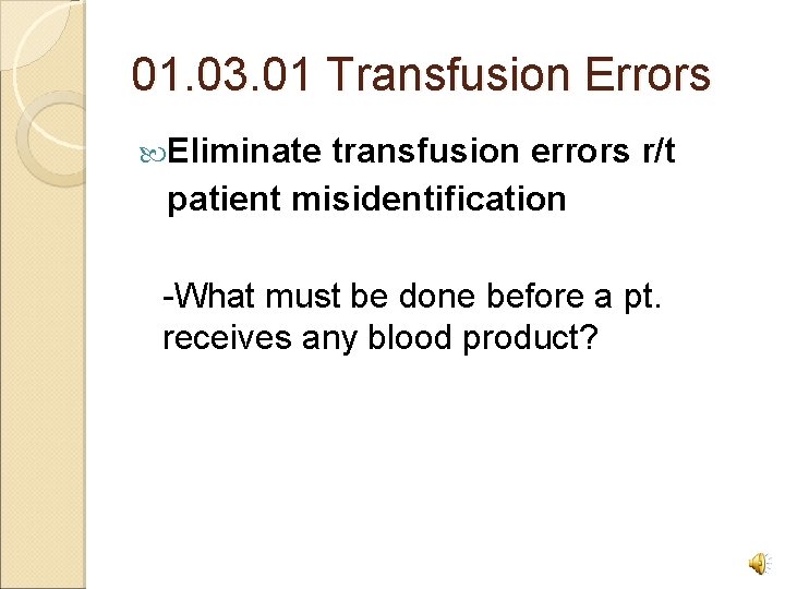 NATIONAL PATIENT SAFETY GOALS Part 1 http www