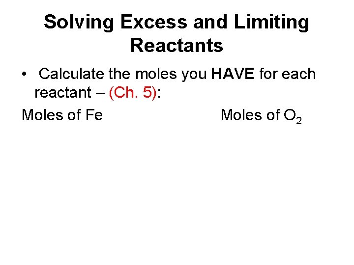 The Limiting Reactant Quantities in Chemical Reactions To