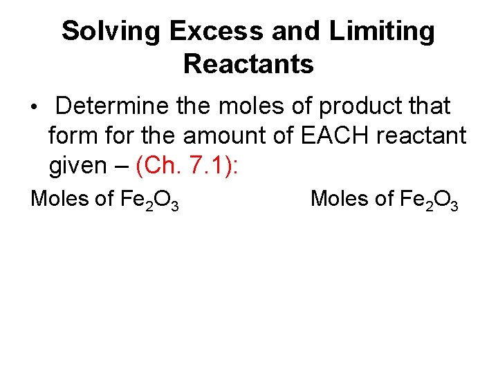 The Limiting Reactant Quantities in Chemical Reactions To