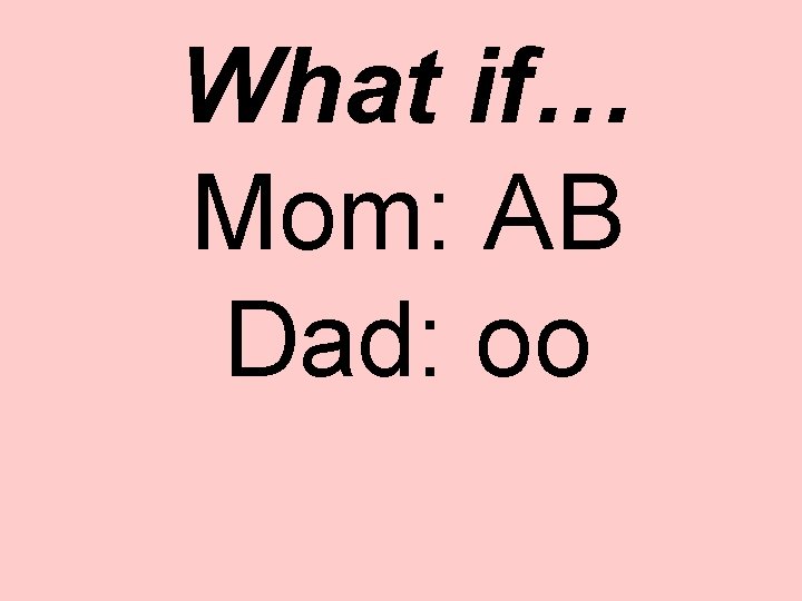 BLOOD LG 4 Understand basic principles of HEREDITY