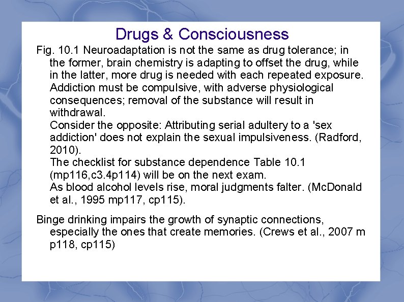 Drugs Consciousness Fig 10 1 Neuroadaptation is not