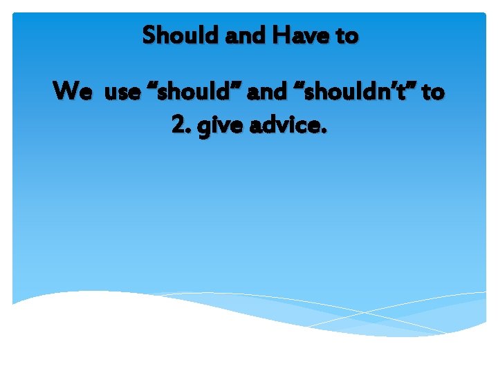 Smart Choice Level 3 Unit 6 Grammar Should