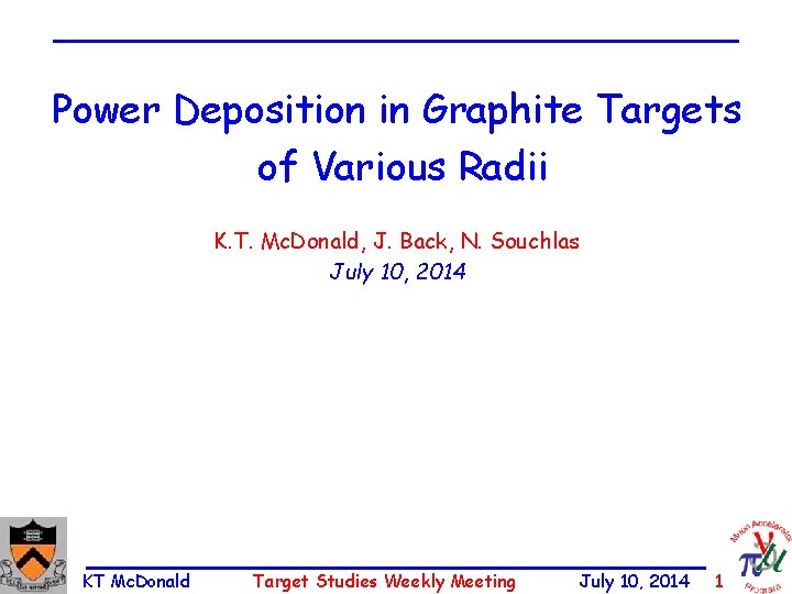Power Deposition in Graphite Targets of Various Radii