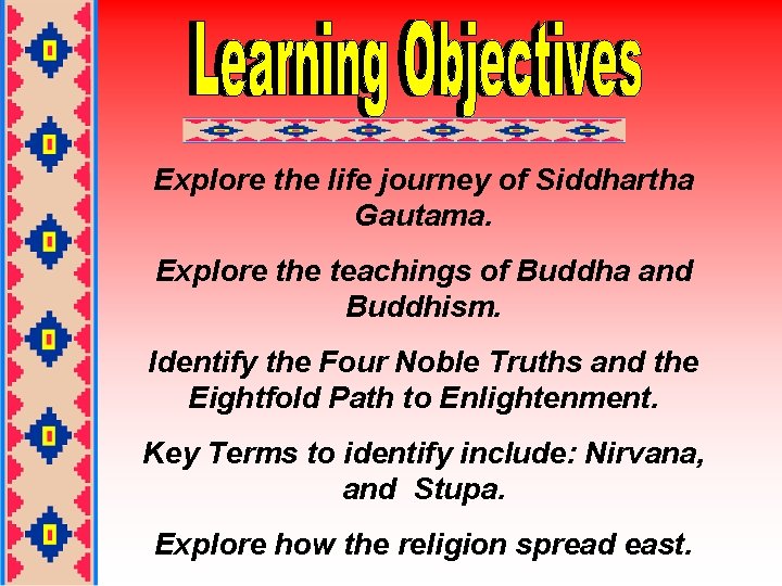 Explore the life journey of Siddhartha Gautama Explore